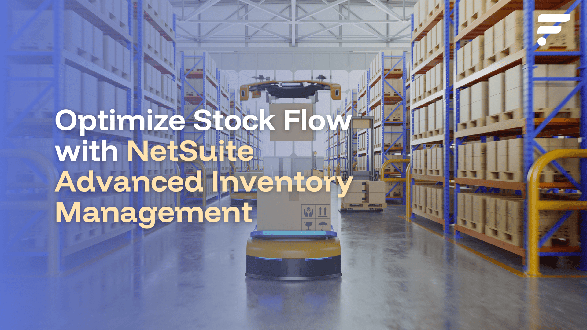 Optimize Stock Flow with NetSuite Advanced Inventory Management - Flxpoint